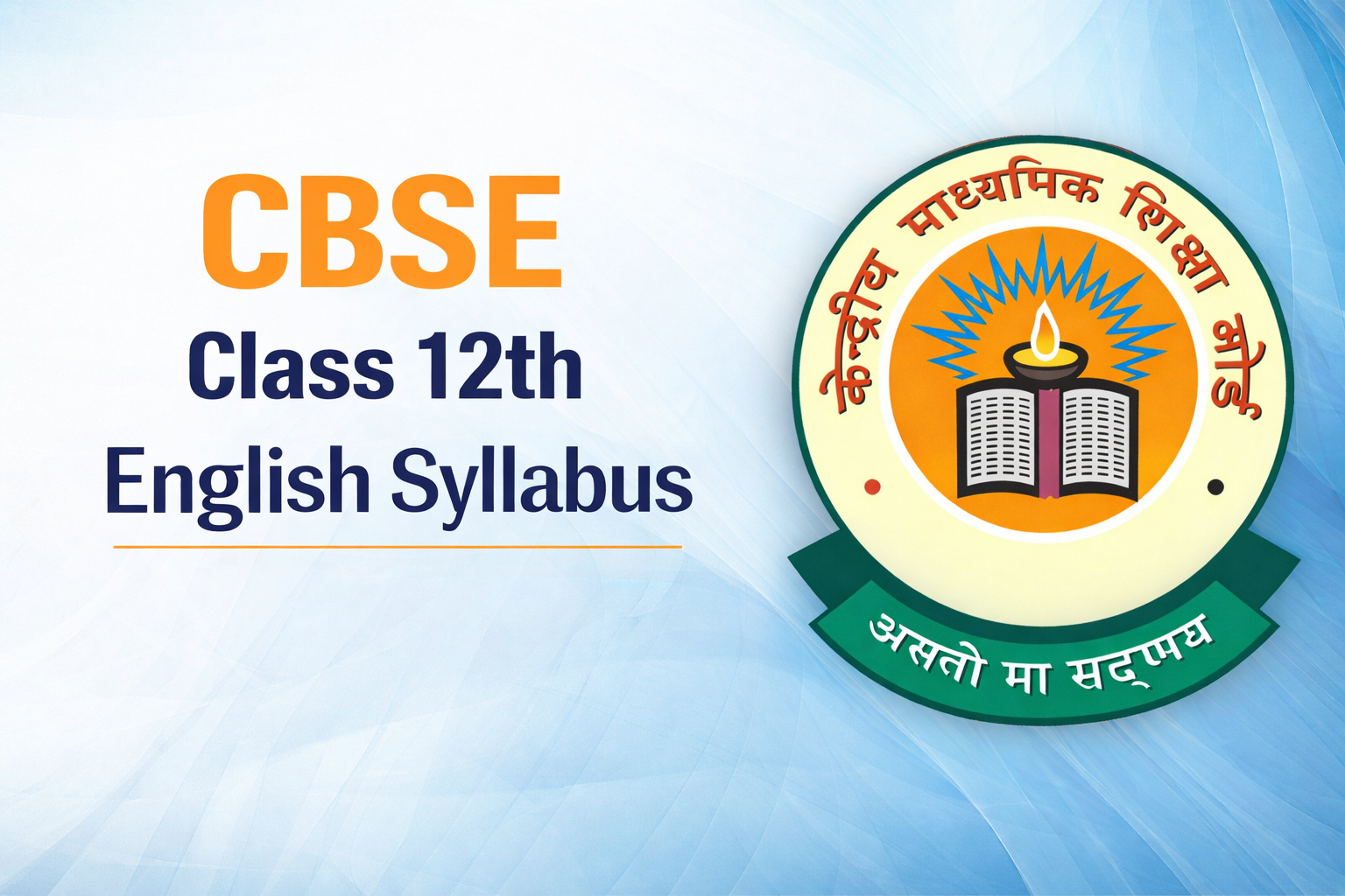 CBSE Class 12 English Syllabus 2025–26: Core-Elective Chapters